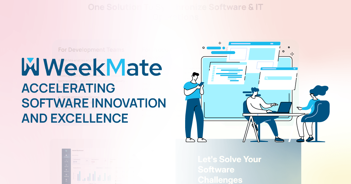 Accelerate Software & IT Operations with WeekMate SaaS Tool - WeekMate